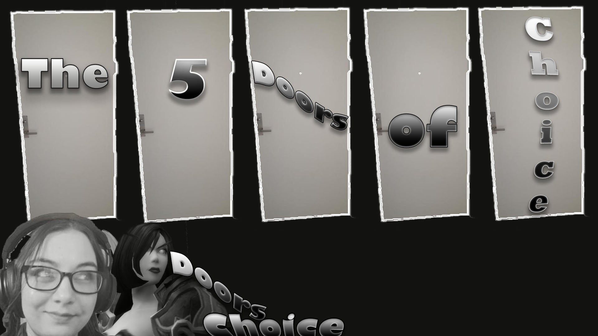 The 5 doors of Choice – Missfaylyn